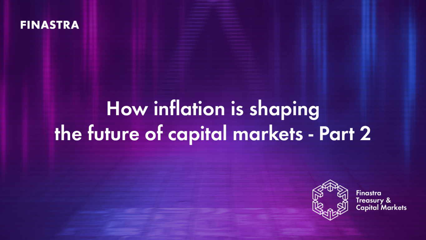 Creating a more resilient treasury function for Capital Markets - Finastra Universe | Finastra