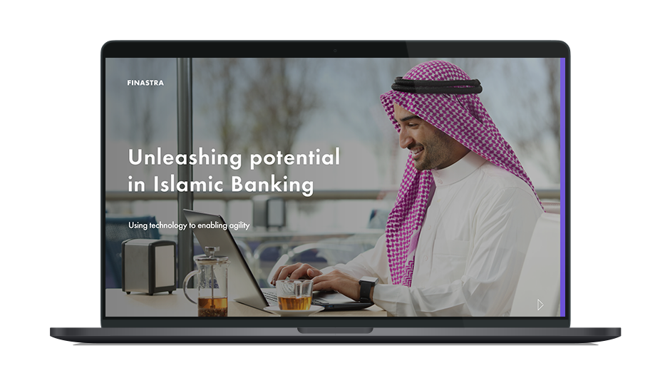 Unleashing Potential In Islamic Banking Finastra