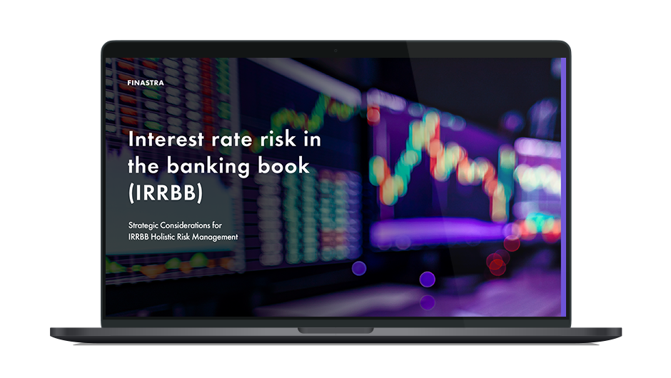 Strategic Considerations for IRRBB Holistic Risk Management | Finastra