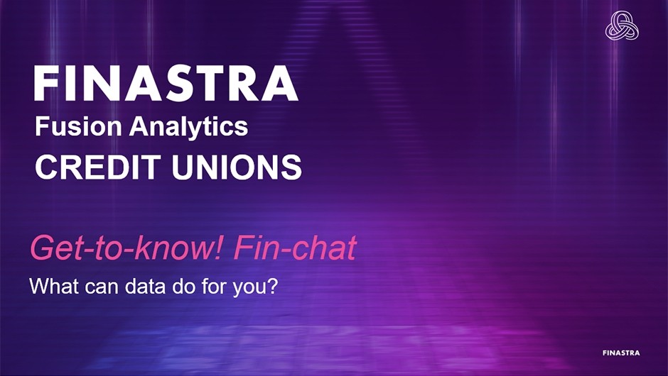 Fusion Analytics for credit unions. Reliable data for agile decision-making and growth. | Finastra