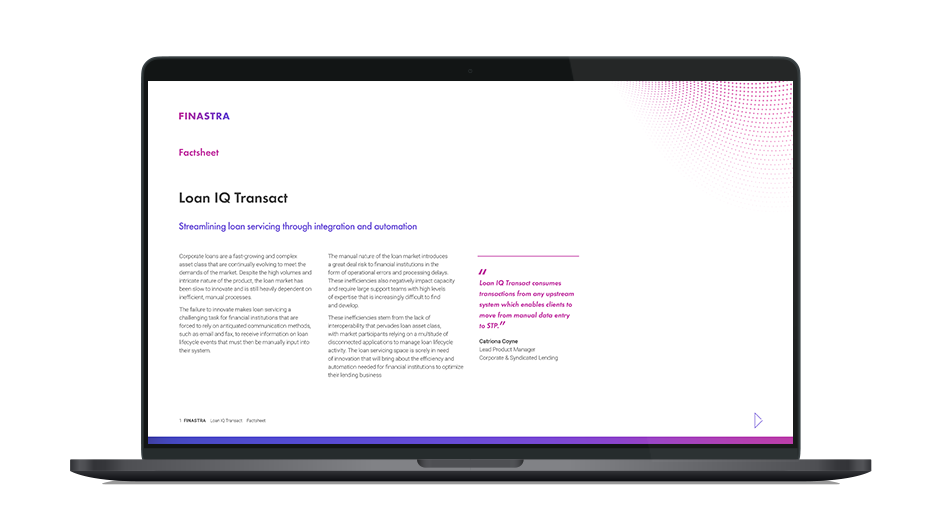 Loan IQ Transact: Automating loan servicing via integration | Finastra