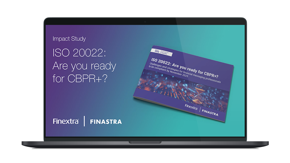 The ISO 20022 for CBPR+ deadline is looming… | Finastra