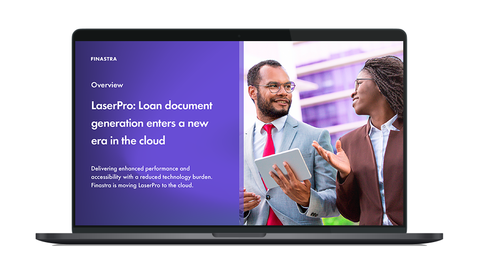 LaserPro: Loan document generation enters a new era in the cloud | Finastra