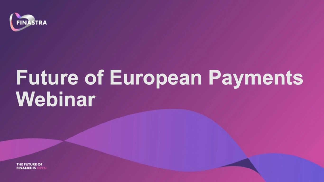 Future of European Payments Webinar | Finastra