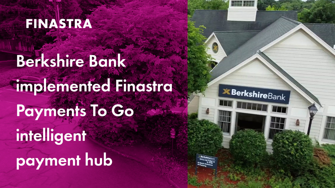 Berkshire Bank payments transformation with Finastra’s payments ...